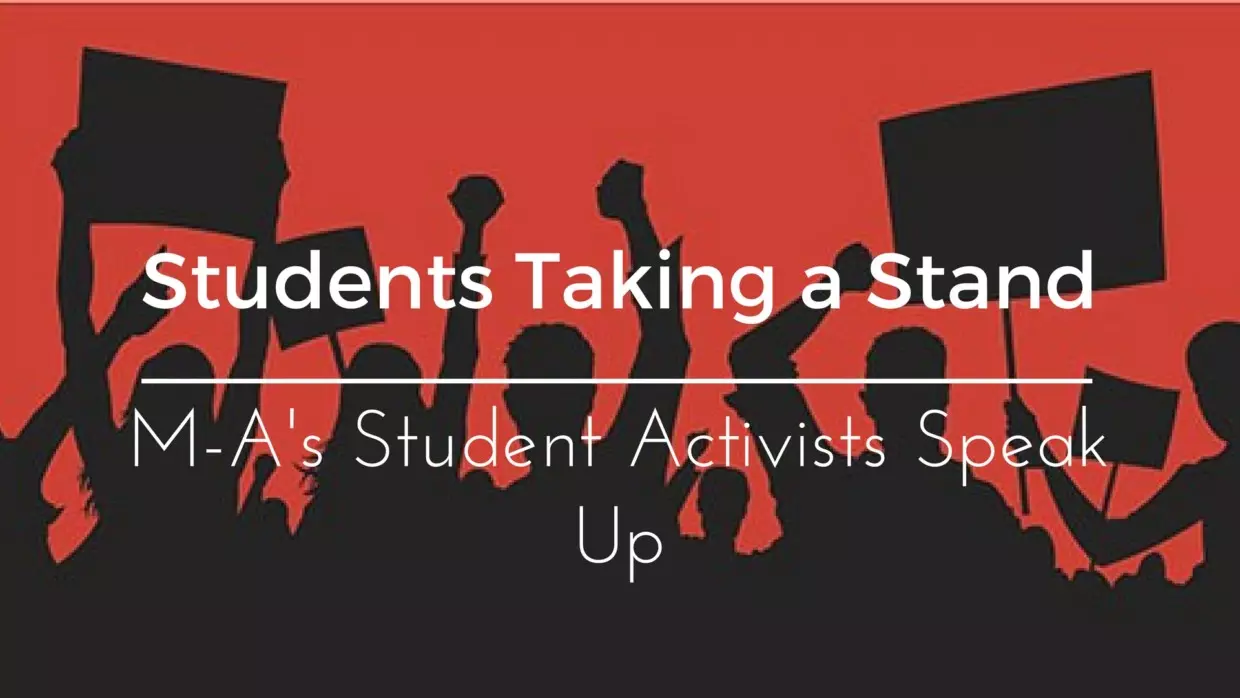 Students Taking a Stand: M-A’s Student Activists Speak Up – M-A Chronicle